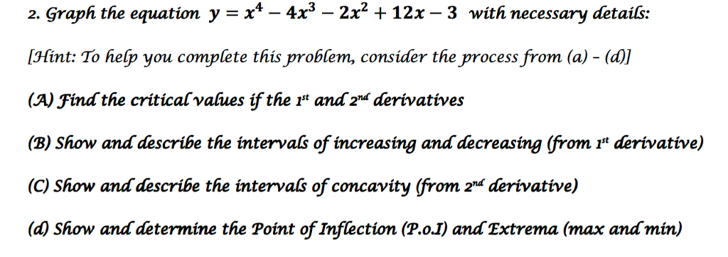 Solved 2. Graph the equation y -x4-4x3 - 2x2 + 12x - 3 with | Chegg.com