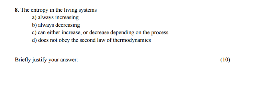 Solved The entropy in the living systems always increasing | Chegg.com