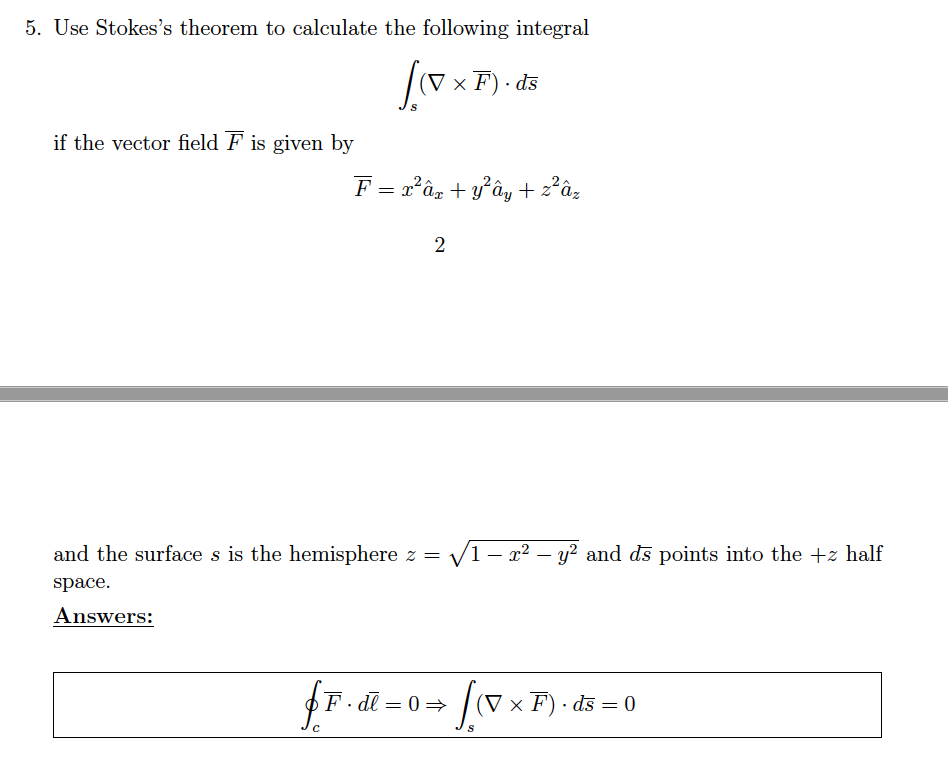 Solved Use Stokes's theorem to calculate the following | Chegg.com