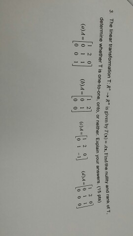 Solved find nullity, rant of T and determine if it is one | Chegg.com