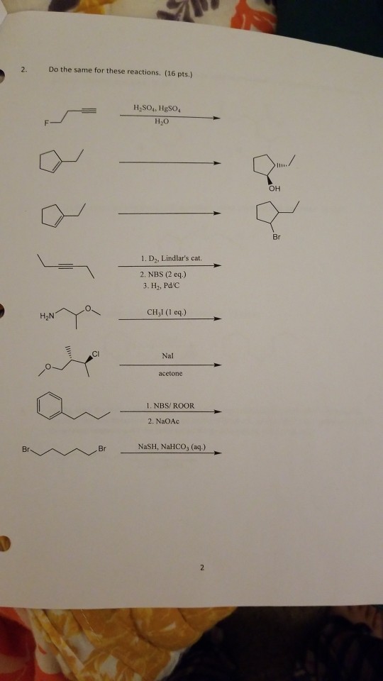 Solved 2. Do the same for these reactions. (16 pts.) H2SO4, | Chegg.com