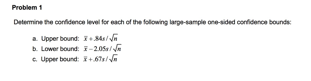 Solved Problem 1 Determine the confidence level for each of | Chegg.com