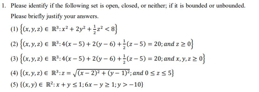 Solved 1. Please identify if the following set is open, | Chegg.com