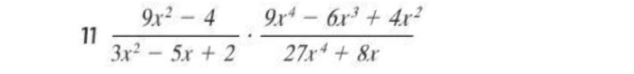Solved 9x^2 - 4/3x^2 - 5x + 2 9x^4 - 6x^3 + 4x^2/27x^4 + 8x | Chegg.com