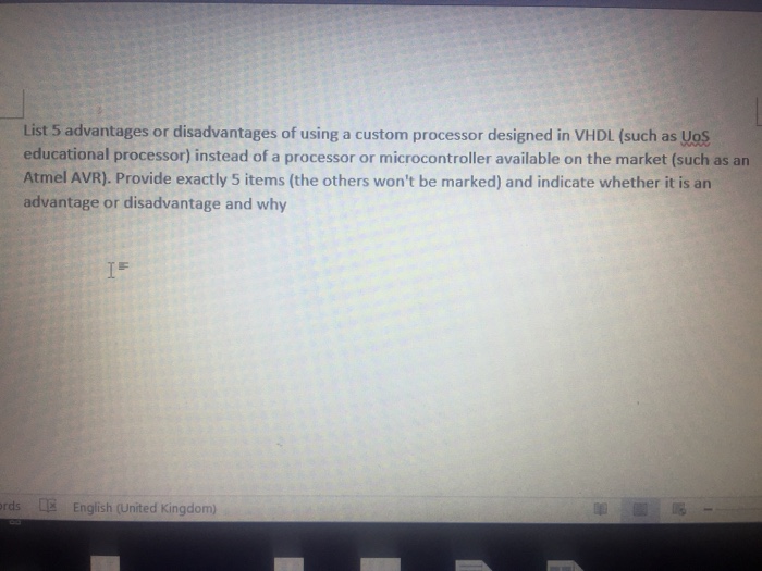 Solved List 5 advantages or disadvantages of using a custom | Chegg.com