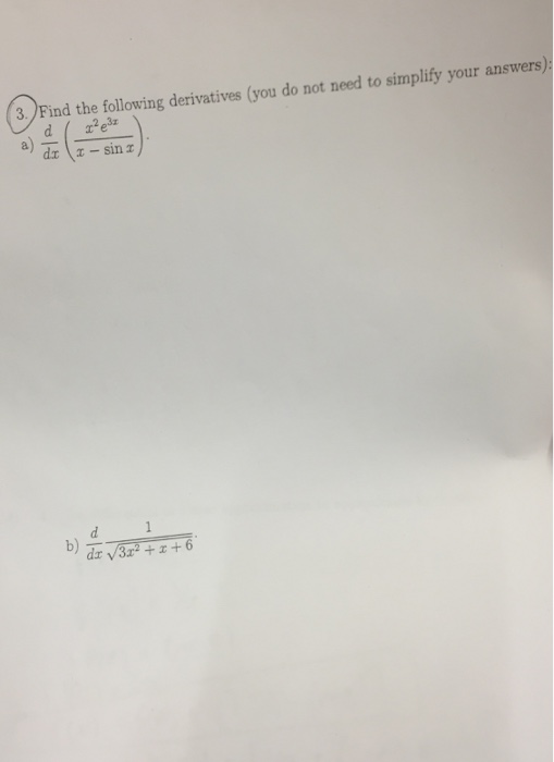 Solved Find the following derivatives (you do not need to | Chegg.com