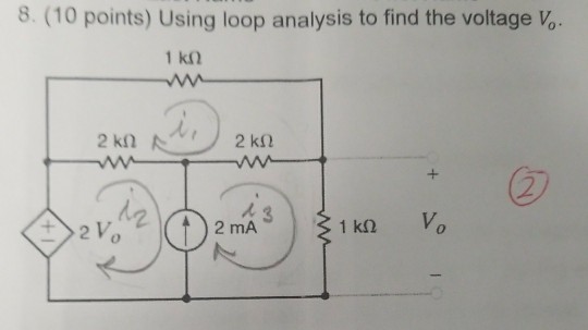 Solved 8 10 Points Using Loop Analysis To Find The 