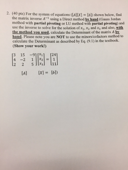 Solved For the system of equations ([A])[X] = [b]) shown | Chegg.com