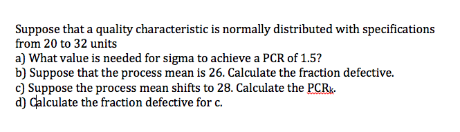 Solved Suppose that a quality characteristic is normally | Chegg.com