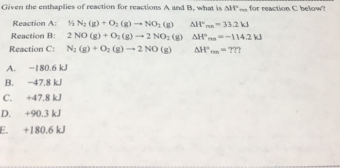 Solved Given the enthalpies of reaction for reactions A. and | Chegg.com