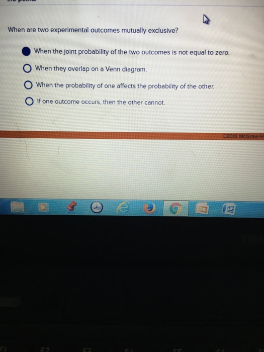 Solved When are two experimental outcomes mutually | Chegg.com