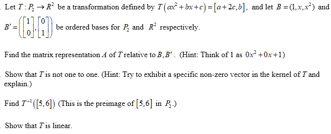 Solved Let T: P_2 rightarrow R^2 be a transformation defined | Chegg.com