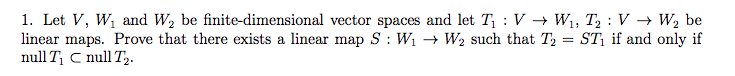 Solved 1. Let V, W, and W2 be finite-dimensional vector | Chegg.com