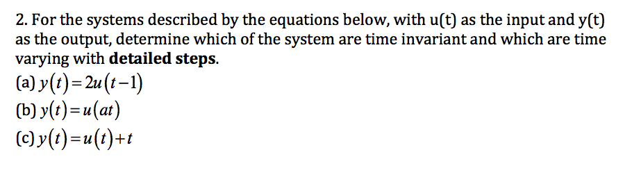 Solved For the systems described by the equations below, | Chegg.com