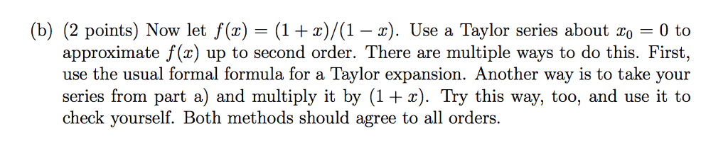Solved 4. Using Taylor series approximations: (a) (2 points) | Chegg.com