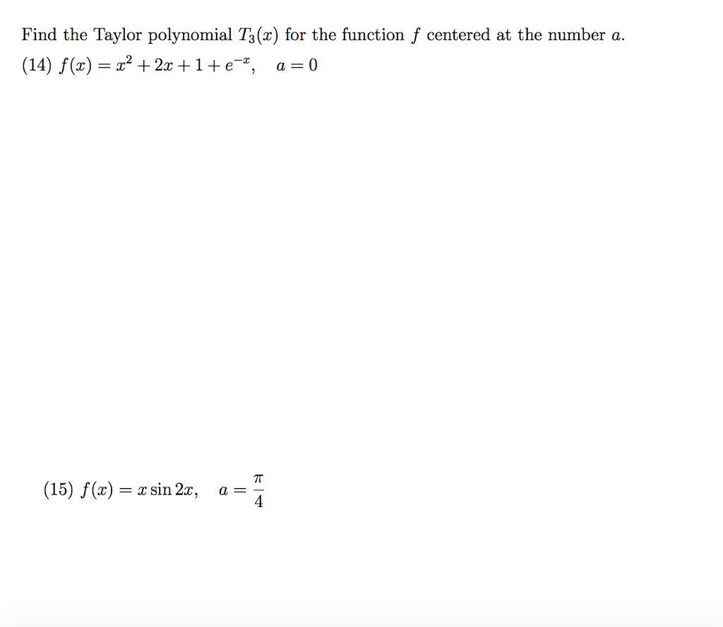 Solved Find the Taylor polynomial T3(x) for the function f | Chegg.com