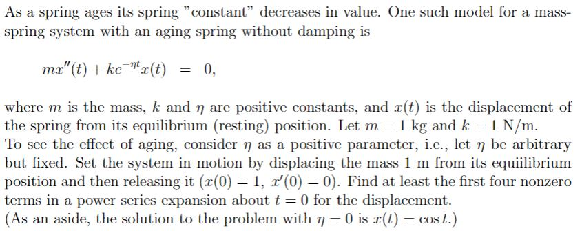 Solved As a spring ages its spring "constant" decreases in | Chegg.com