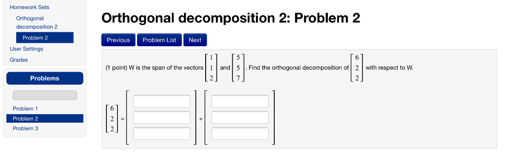 Solved Homework Sets Orthogonal decomposition 2 Orthogonal | Chegg.com