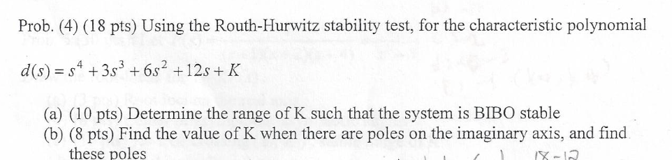 Solved Using the Routh - Hurwitz stability test, for the | Chegg.com