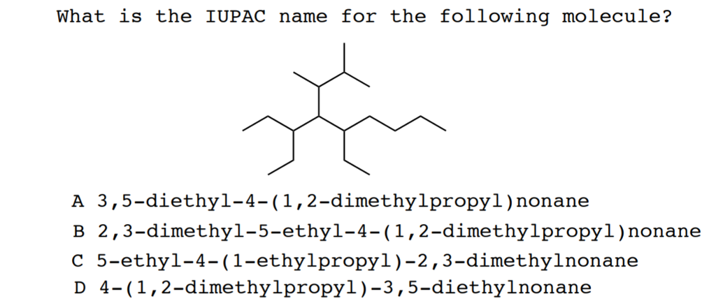 Solved What is the IUPAC name for the following molecule? A | Chegg.com