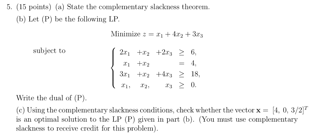 Solved 5. (15 points) (a) State the complementary slackness | Chegg.com