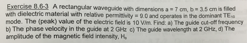 Solved Exercise 8.6-3 A rectangular Waveguide with | Chegg.com