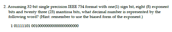 Solved Assuming 32 Bit Single Precision Ieee 754 Format With 3747