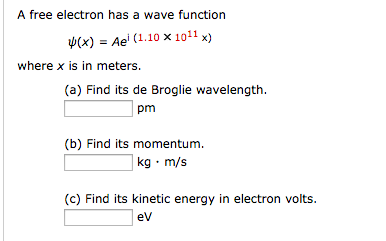 Solved A free electron has a wave function where x is in | Chegg.com