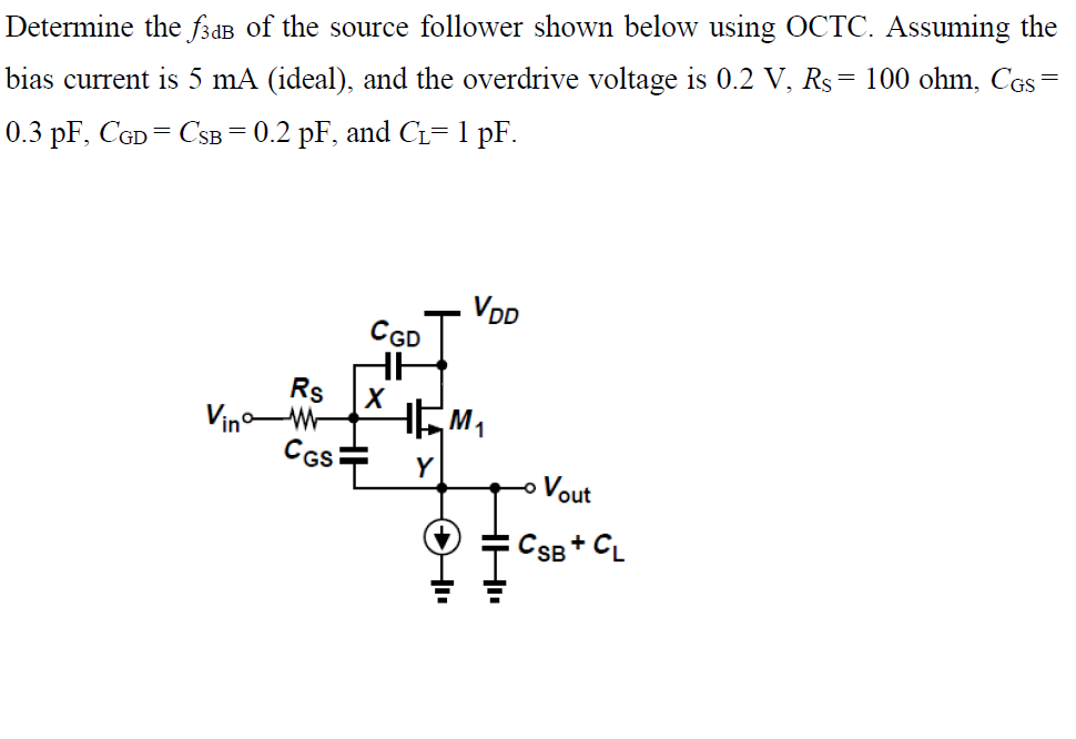 Solved Determine the fsdB of the source follower shown below | Chegg.com