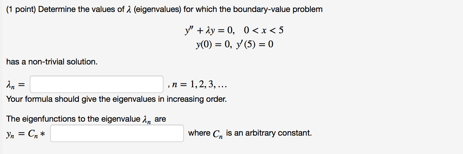Solved Determine the values of A (eigenvalues) for which the | Chegg.com