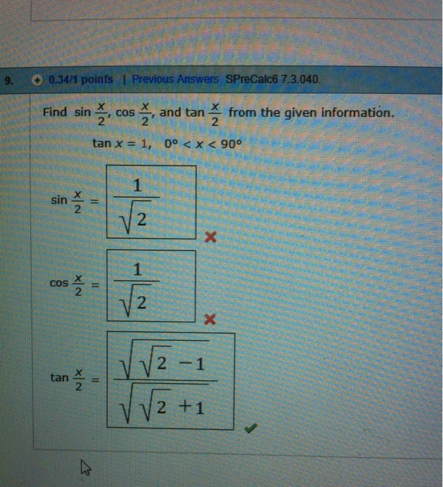 Solved Find sinx/2, cos x/2, and tan x/2 from the given | Chegg.com