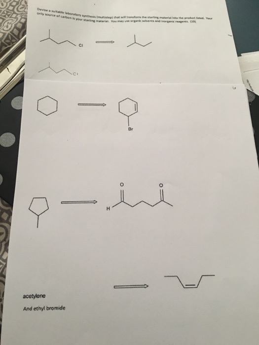 Solved only source acetylene And ethyl bromide | Chegg.com