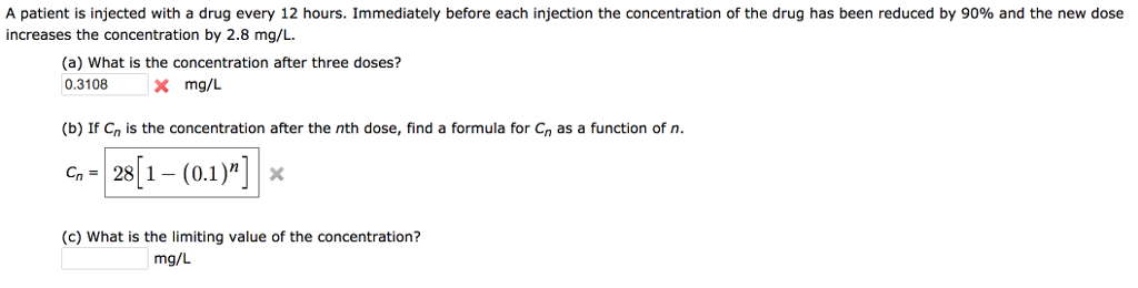 Solved A patient is injected with a drug every 12 hours. | Chegg.com
