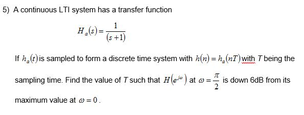 Solved A continuous LTI system has a transfer function h_a | Chegg.com