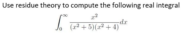 Solved Use residue theory to compute the following real | Chegg.com