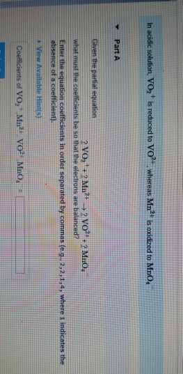 Solved In acidic solution, VO2 + is reduced to VO2+, whereas | Chegg.com