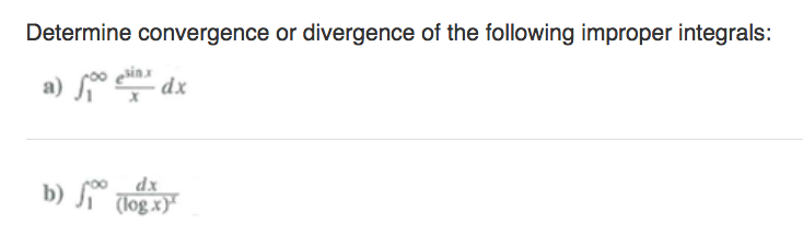 Solved Determine convergence or divergence of the following | Chegg.com Solved Determine convergence or divergence of the following | Chegg.com