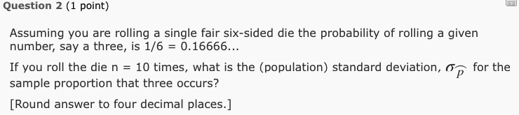 Solved Assuming you are rolling a single fair six-sided die | Chegg.com