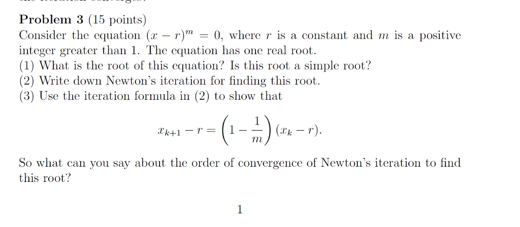 Solved Problem 3 (15 points) Consider the equation ( -r)" - | Chegg.com