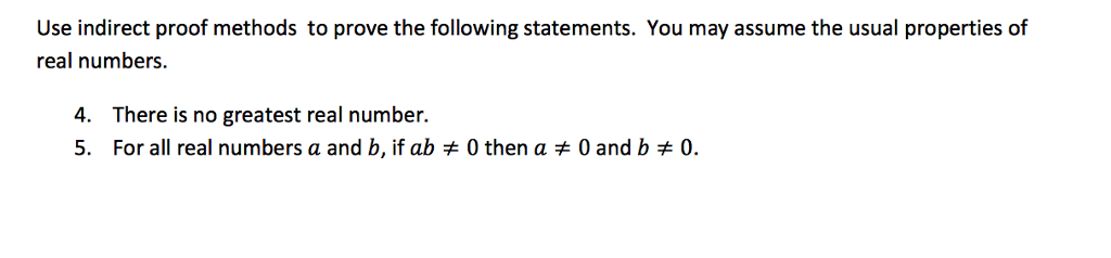 Solved Use indirect proof methods to prove the following | Chegg.com
