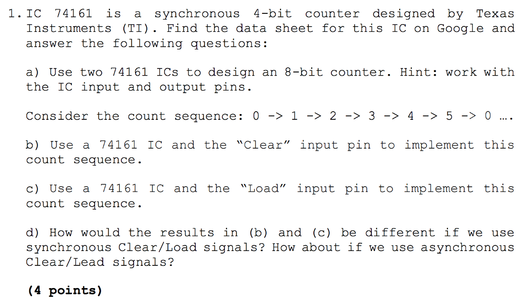 Solved 1. IC 74161 is a synchronous 4-bit counter designed | Chegg.com