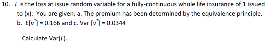 Solved L is the loss at issue random variable for a | Chegg.com