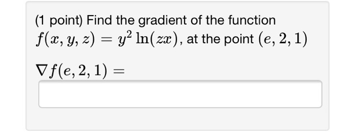 Solved Find the gradient of the function f(x, y, z) = y^2 | Chegg.com