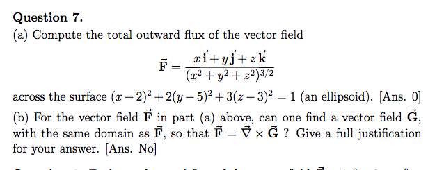 Solved (a) Compute the total outward flux of the vector | Chegg.com