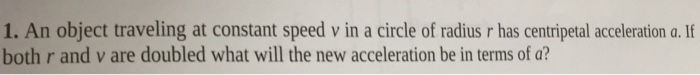 Solved An object traveling at constant speed v in a circle | Chegg.com