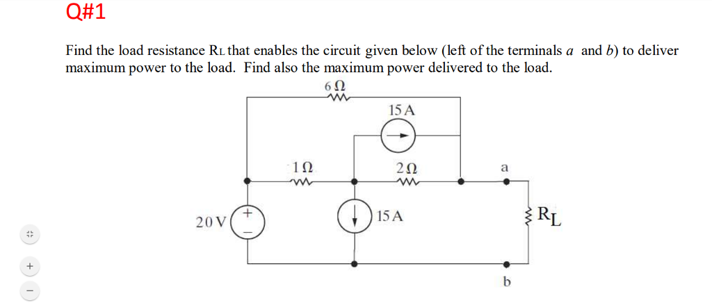 Solved Q#1 Find the load resistance Ru that enables the | Chegg.com