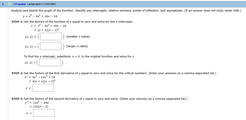 Solved 3. -11 points LarApCalc9 3-7-010. SBS Analyze and | Chegg.com Solved 3. -11 points LarApCalc9 3-7-010. SBS Analyze and | Chegg.com
