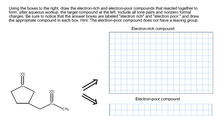 Solved Using the boxes to the right, draw the electron-rich | Chegg.com