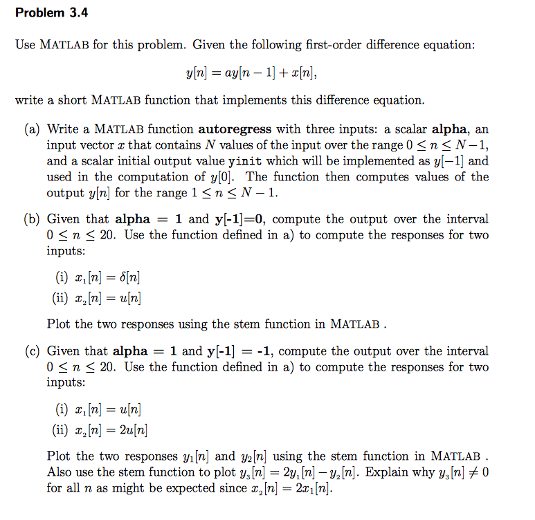 Solved Problem 3.4 Use MATLAB for this problem. Given the | Chegg.com