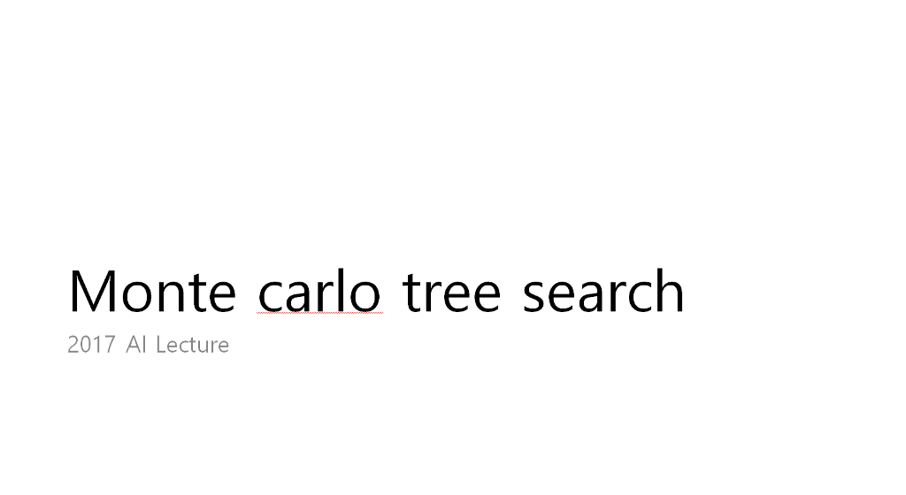 Monte Carlo tree search 2017 Al Lecture | Chegg.com